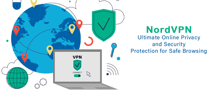 NordVPN: Ultimate Online Privacy And Security Protection For Safe Browsing